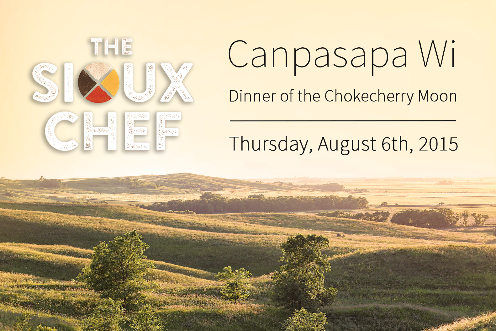 Canpasapa Wi Dinner featuring The Sioux Chef (8/6) | Coteau des ...